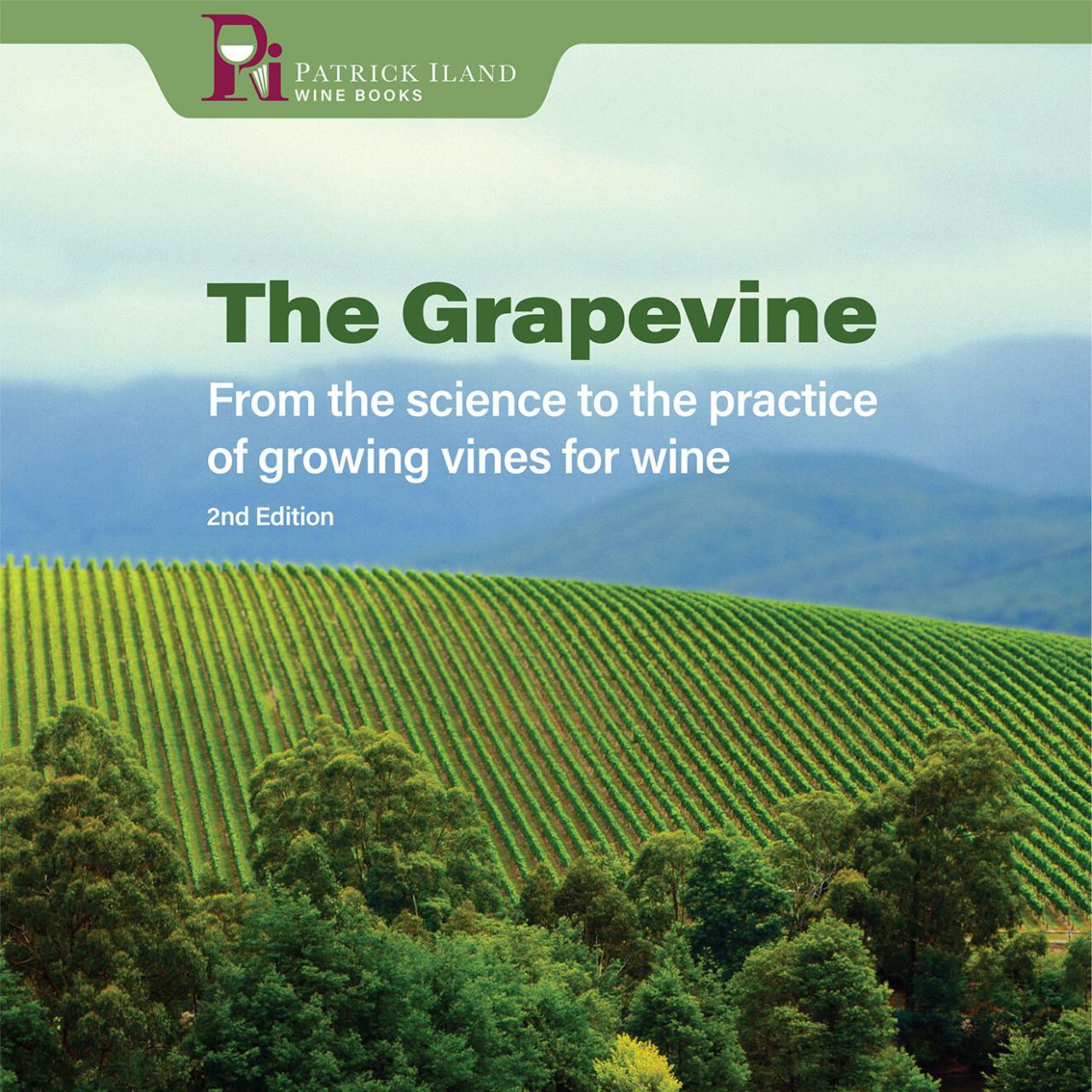 Book - The Grapevine: from the science to the practice of growing vines ...